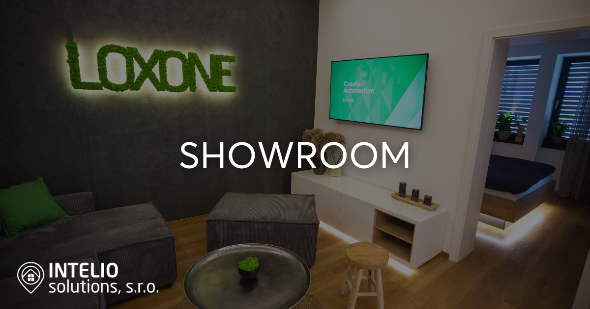 Náš Showroom - Loxone | Intelio Solutions, s.r.o.